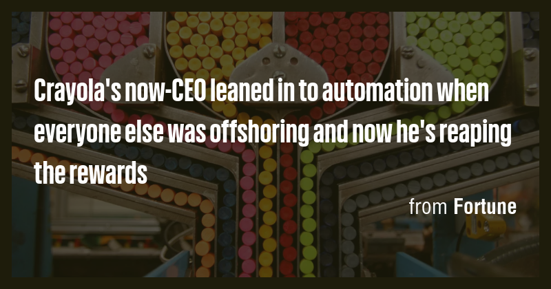 Crayola's now-CEO leaned in to automation when everyone else was ...