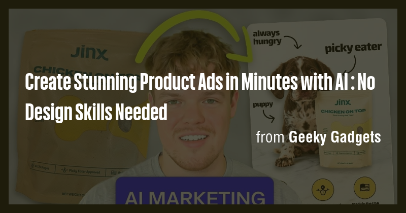 Create Stunning Product Ads in Minutes with AI : No Design Skills ...