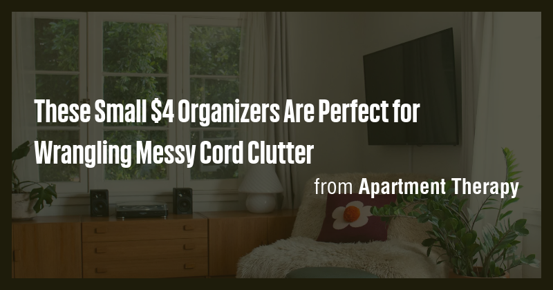 These Small $4 Organizers Are Perfect for Wrangling Messy Cord Clutter ...