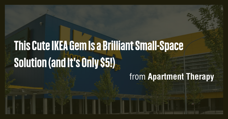 This Cute IKEA Gem Is a Brilliant Small-Space Solution (and It's Only ...
