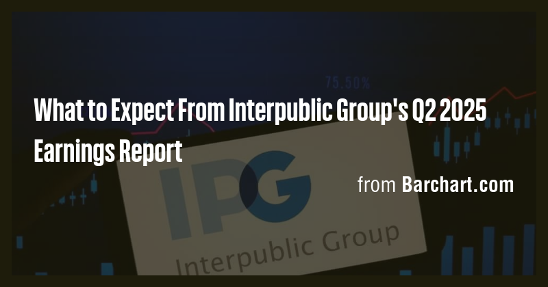 What to Expect From Interpublic Group's Q2 2025 Earnings Report - Briefly
