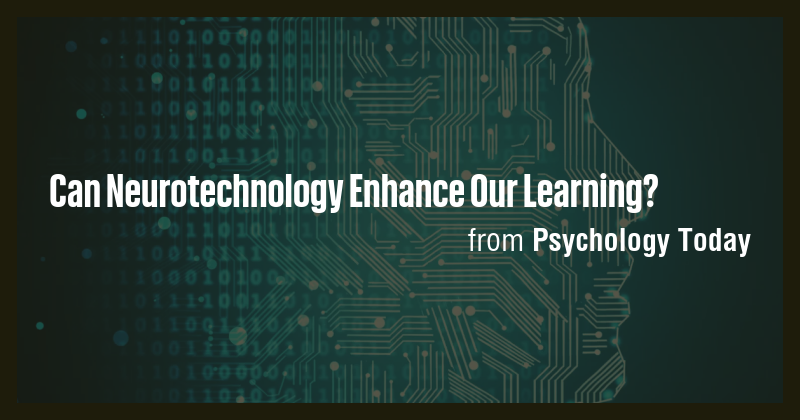 Can Neurotechnology Enhance Our Learning? - Briefly
