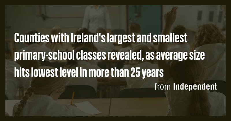 Counties with Ireland's largest and smallest primary-school classes ...
