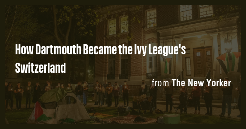 How Dartmouth Became the Ivy League's Switzerland - Briefly