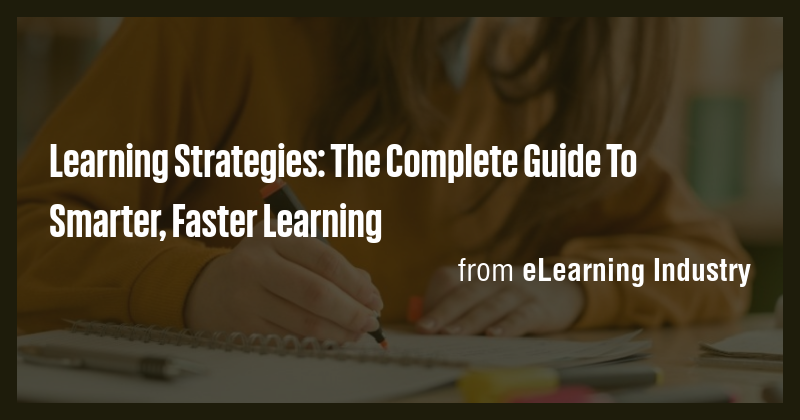 Learning Strategies: The Complete Guide To Smarter, Faster Learning ...