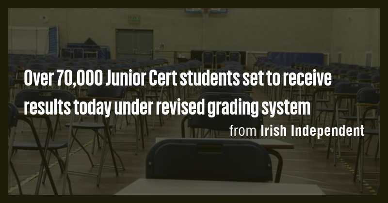 Over 70,000 Junior Cert students set to receive results today under ...
