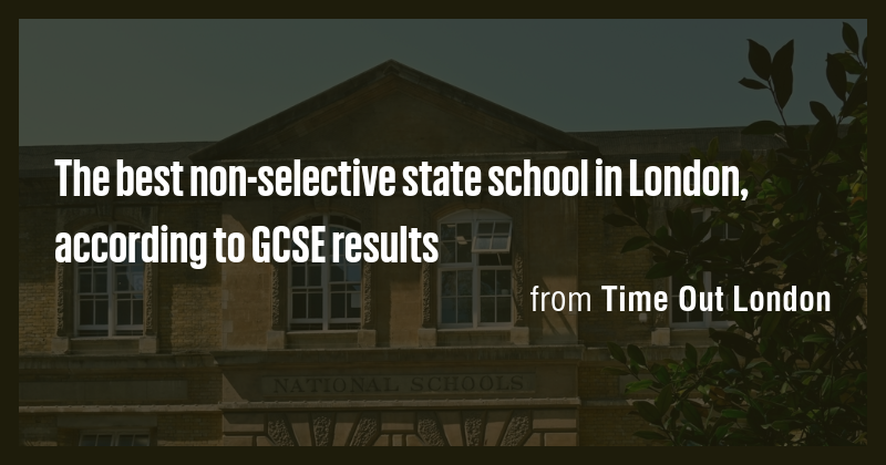 The best non-selective state school in London, according to GCSE ...
