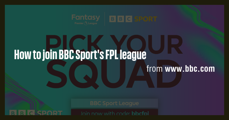 How to join BBC Sport's FPL league - Briefly