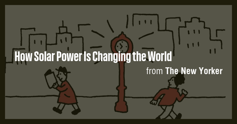 How Solar Power Is Changing the World - Briefly
