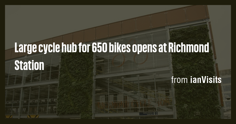 Large cycle hub for 650 bikes opens at Richmond Station - Briefly