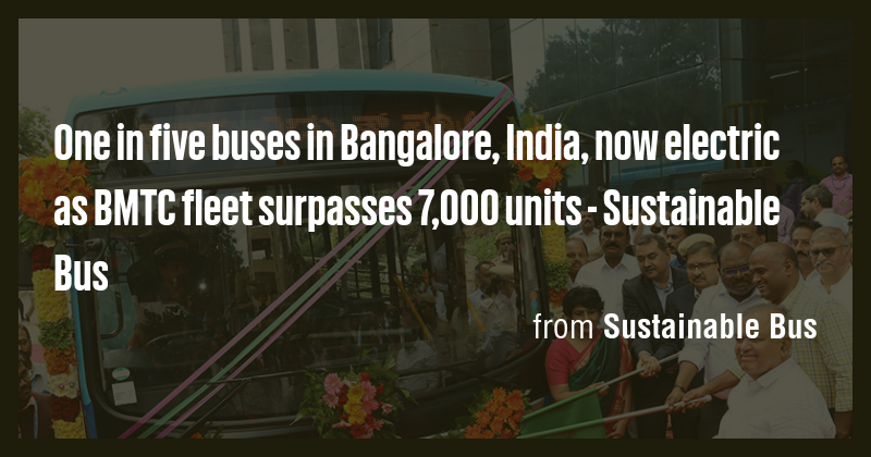 One in five buses in Bangalore, India, now electric as BMTC fleet ...