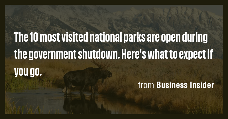 The 10 most visited national parks are open during the government ...