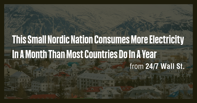 This Small Nordic Nation Consumes More Electricity In A Month Than Most ...