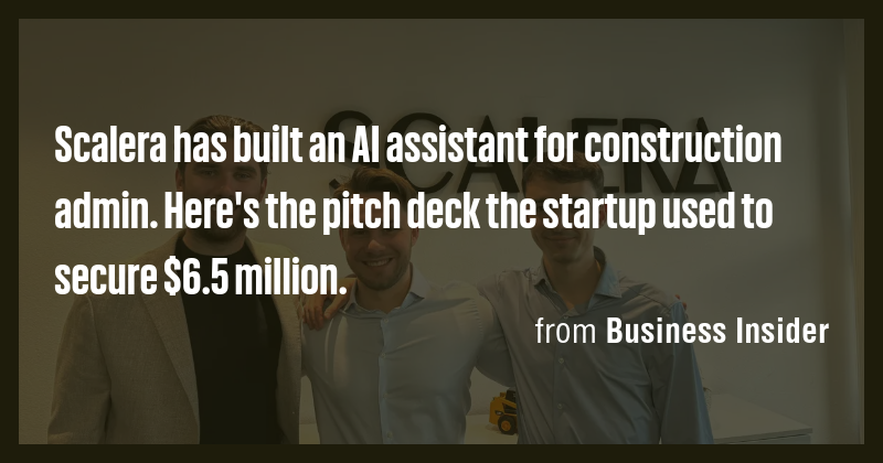 Scalera has built an AI assistant for construction admin. Here's the ...