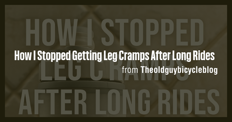 How I Stopped Getting Leg Cramps After Long Rides - Briefly