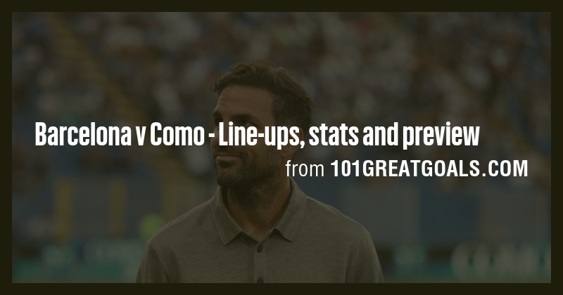 Barcelona v Como - Line-ups, stats and preview - Briefly