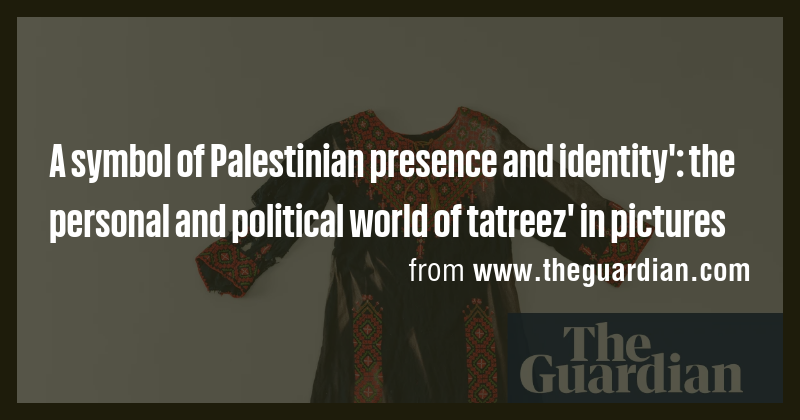 A symbol of Palestinian presence and identity': the personal and ...