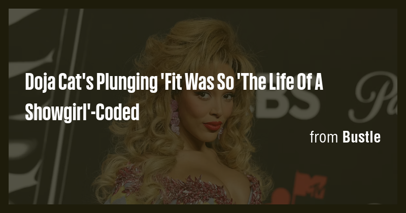Doja Cat's Plunging 'Fit Was So 'The Life Of A Showgirl'-Coded - Briefly