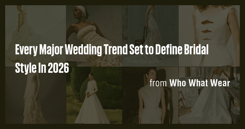 Every Major Wedding Trend Set to Define Bridal Style In 2026 - Briefly