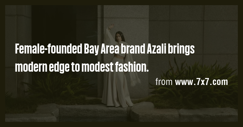 Female-founded Bay Area brand Azali brings modern edge to modest ...