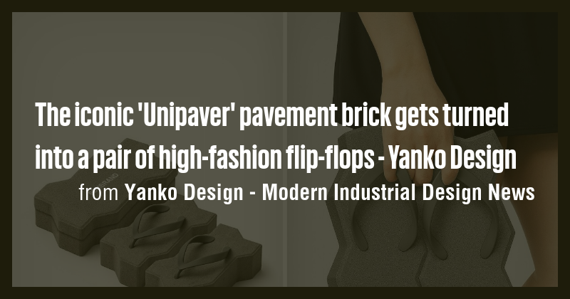 The iconic 'Unipaver' pavement brick gets turned into a pair of high ...