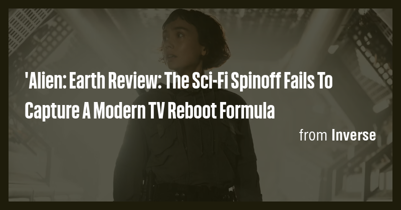 'Alien: Earth Review: The Sci-Fi Spinoff Fails To Capture A Modern TV ...