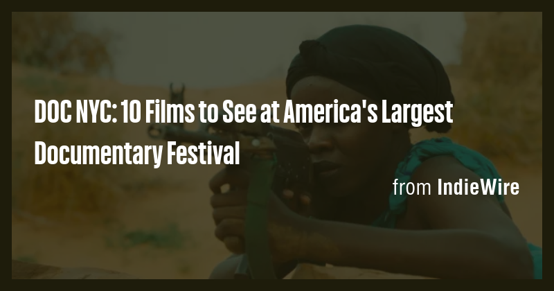 DOC NYC: 10 Films to See at America's Largest Documentary Festival ...