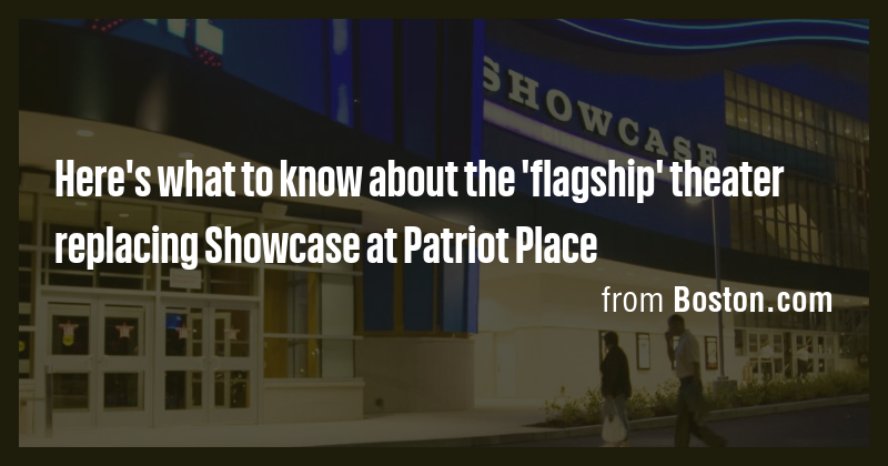 Here's what to know about the 'flagship' theater replacing Showcase at ...