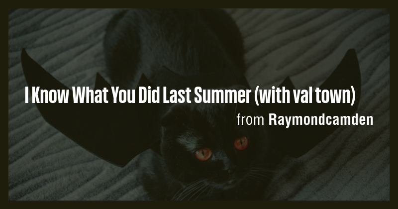 I Know What You Did Last Summer (with val town) - Briefly