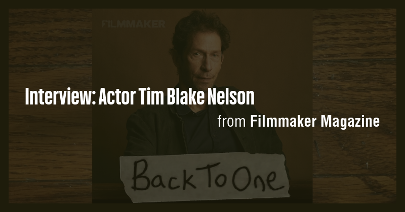 Interview: Actor Tim Blake Nelson - Briefly