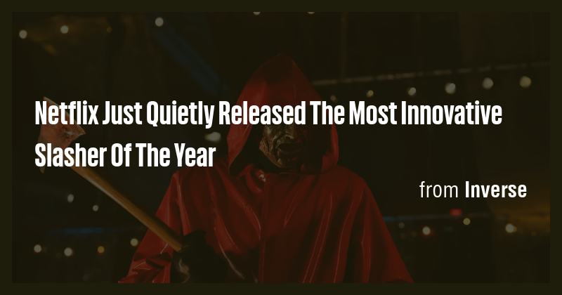 Netflix Just Quietly Released The Most Innovative Slasher Of The Year ...