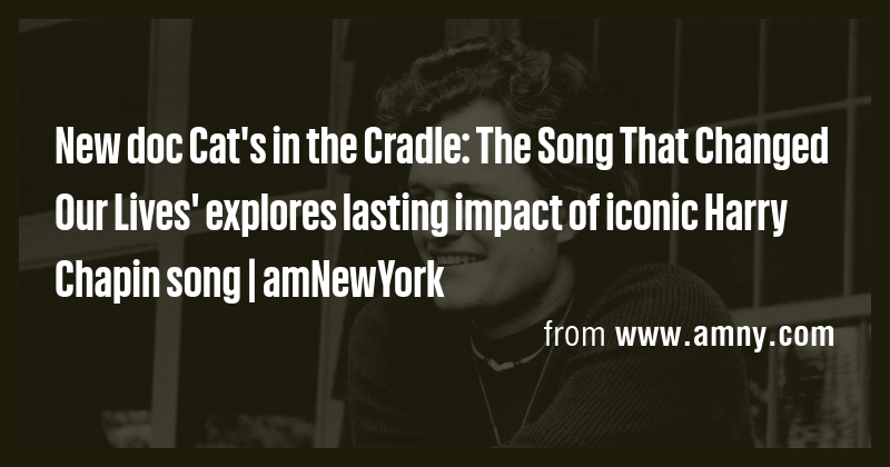 New doc Cat's in the Cradle: The Song That Changed Our Lives' explores ...