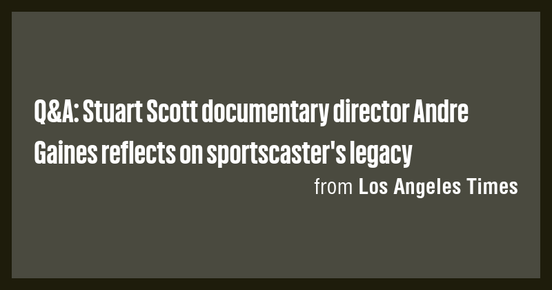 Q&A: Stuart Scott documentary director Andre Gaines reflects on ...