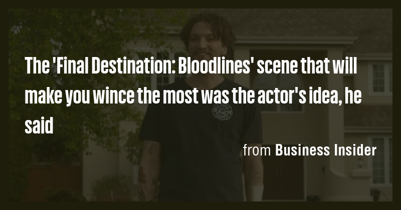 The 'Final Destination: Bloodlines' scene that will make you wince the ...