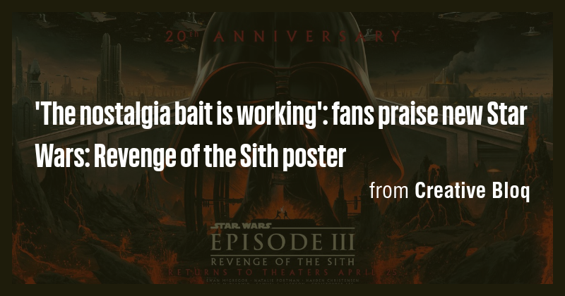 'The nostalgia bait is working': fans praise new Star Wars: Revenge of ...