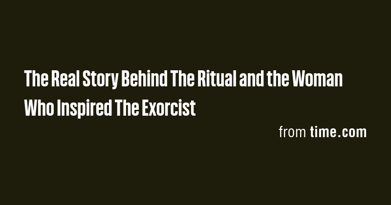 The Real Story Behind The Ritual and the Woman Who Inspired The ...