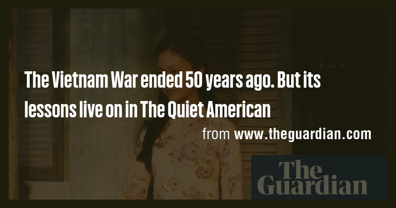 The Vietnam War ended 50 years ago. But its lessons live on in The ...