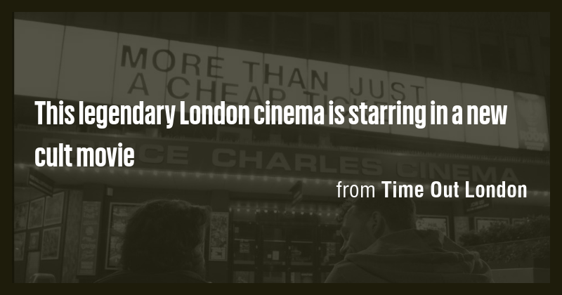 This legendary London cinema is starring in a new cult movie - Briefly