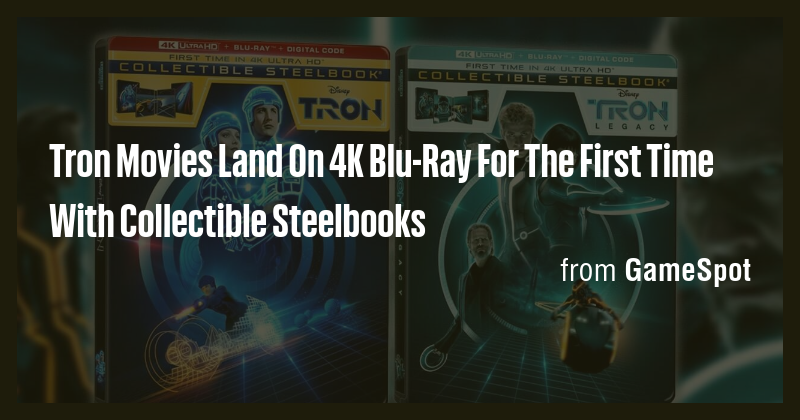 Tron Movies Land On 4K Blu-Ray For The First Time With Collectible ...