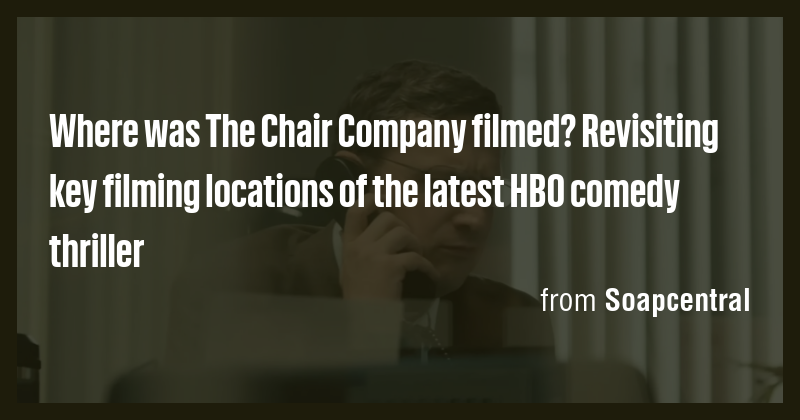 Where was The Chair Company filmed? Revisiting key filming locations of ...