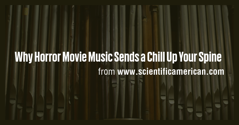 Why Horror Movie Music Sends a Chill Up Your Spine - Briefly