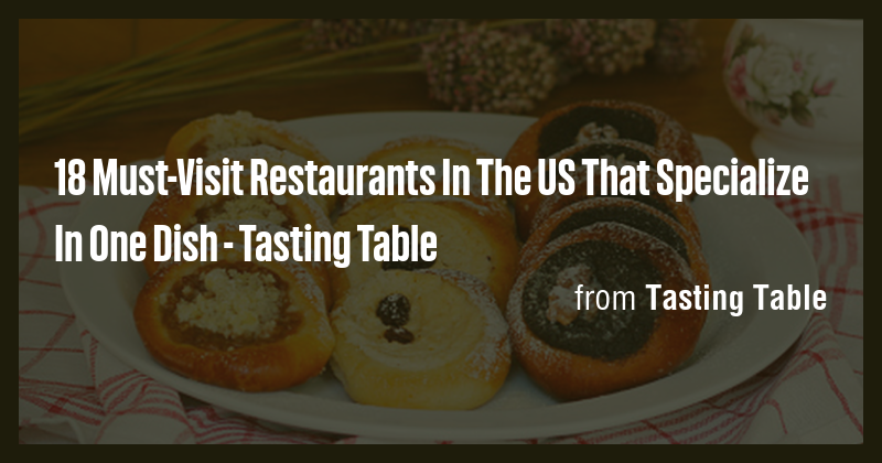 18 Must-Visit Restaurants In The US That Specialize In One Dish ...