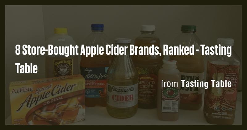 8 Store-Bought Apple Cider Brands, Ranked - Tasting Table - Briefly