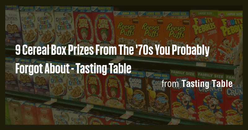 9 Cereal Box Prizes From The '70s You Probably Forgot About - Tasting ...