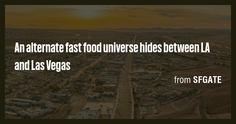 An alternate fast food universe hides between LA and Las Vegas - Briefly