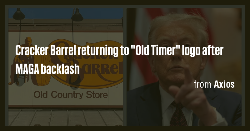 Cracker Barrel returning to "Old Timer" logo after MAGA backlash - Briefly