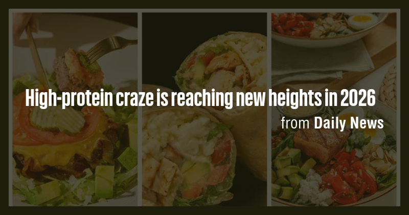 High-protein craze is reaching new heights in 2026 - Briefly
