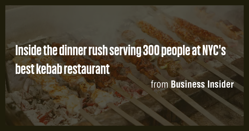 Inside the dinner rush serving 300 people at NYC's best kebab ...