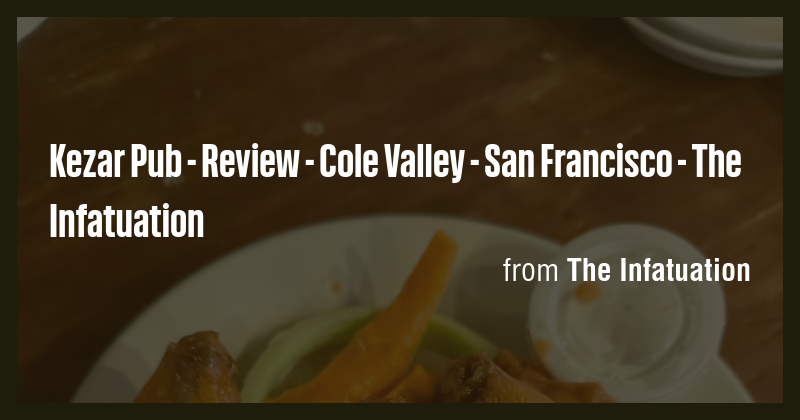 Kezar Pub - Review - Cole Valley - San Francisco - The Infatuation ...