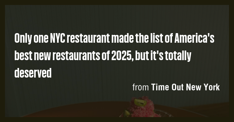Only one NYC restaurant made the list of America's best new restaurants ...